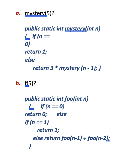 Solved a. mysterv(5)? public static int mysterv(int n ) { if | Chegg.com