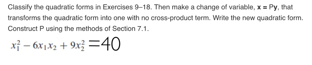 Solved Classify the quadratic forms in Exercises 9-18. Then | Chegg.com
