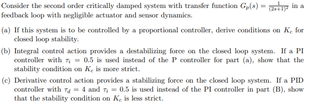 Solved Consider the second order critically damped system | Chegg.com