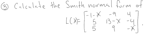 Solved 4 ② Calculate the Smith normal form of FIX -9 5 B-X-4 | Chegg.com