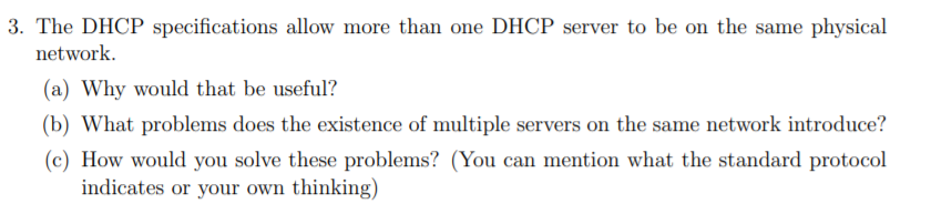 Solved 3. The DHCP specifications allow more than one DHCP | Chegg.com