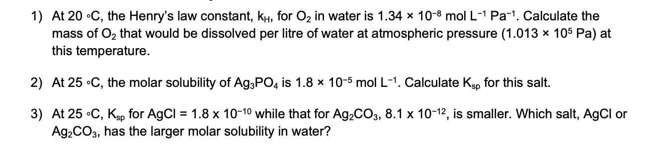 Solved 1) At 20 °C, the Henry's law constant, kh, for O2 in | Chegg.com