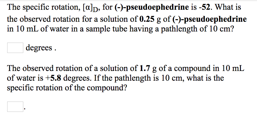 Solved The specific rotation, [a]p, for (-)-pseudoephedrine | Chegg.com