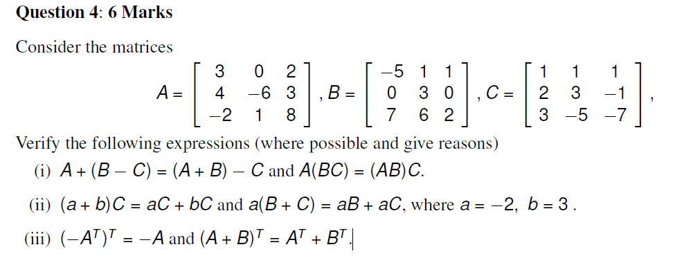 Solved Question 4: 6 Marks Consider the matrices 1 1 1 1 3 0 | Chegg.com