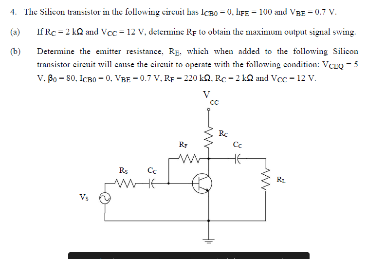 Solved 4. The Silicon transistor in the following circuit | Chegg.com