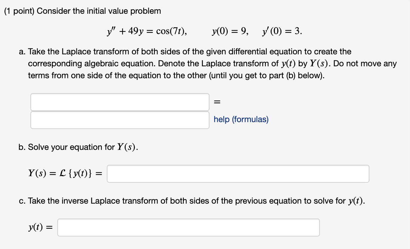 Solved (1 point) Consider the initial value problem y" +49y | Chegg.com