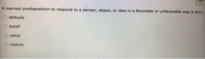 Solved A learned predisposition to respond to a person, | Chegg.com