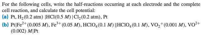 Solved For the following cells, write the half-reactions | Chegg.com