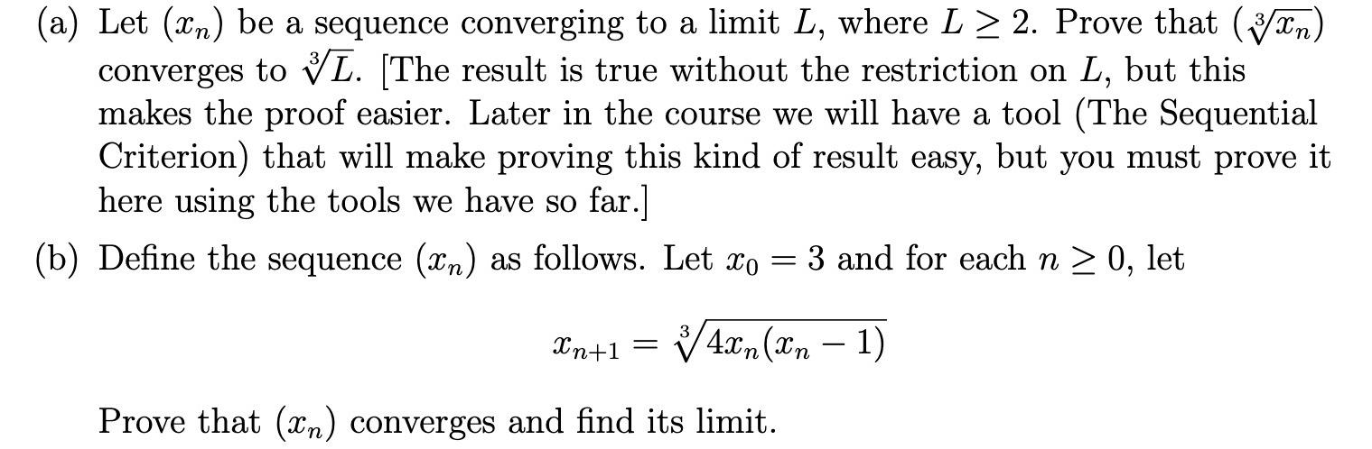 Solved (a) Let (In) be a sequence converging to a limit L, | Chegg.com