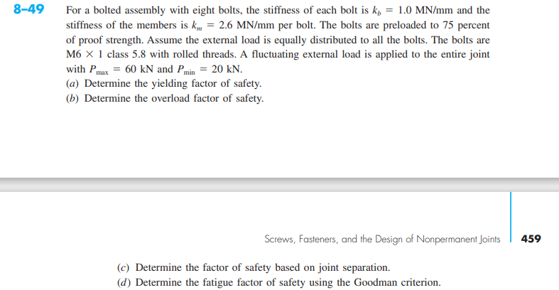 Solved For a bolted assembly with eight bolts, the stiffness | Chegg.com