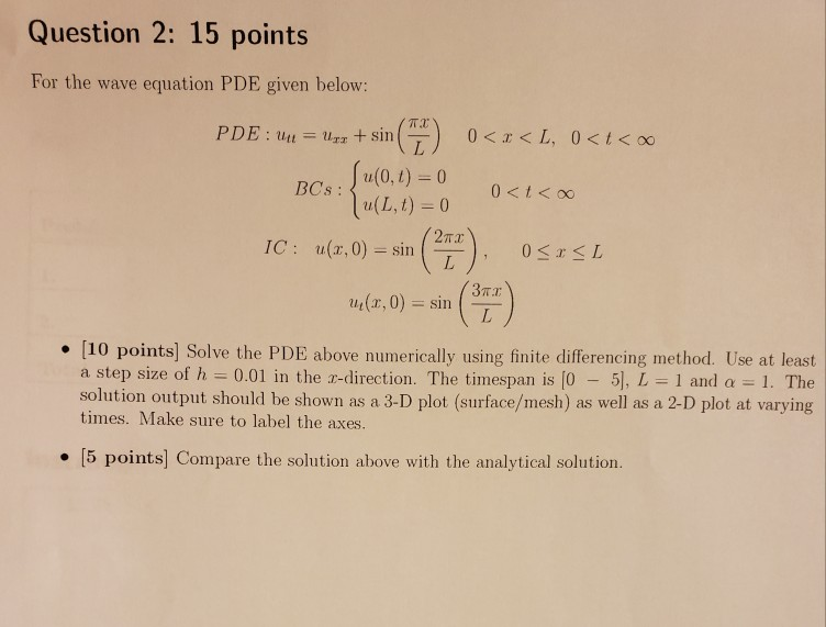 Question 1: 10 points For the PDE given below: 0