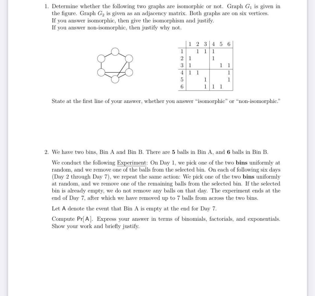 Solved 1. Determine whether the following two graphs are | Chegg.com