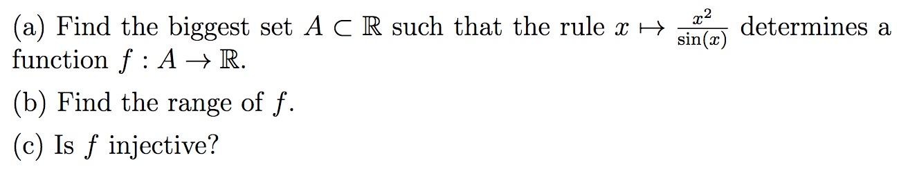 Solved (a) Find the biggest set A⊂R such that the rule | Chegg.com