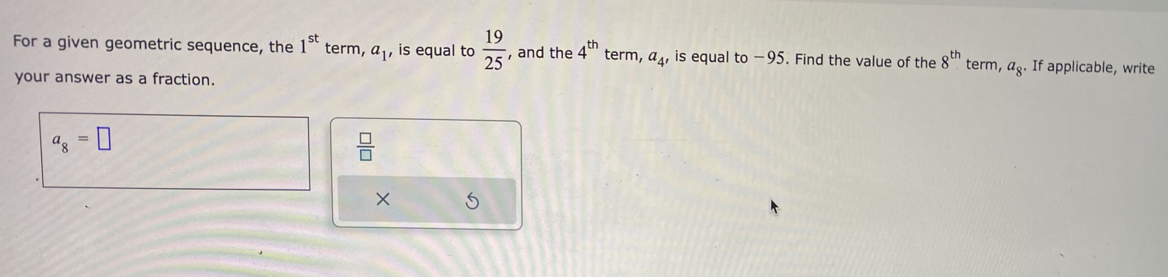 Solved For a given geometric sequence, the 1st term, a1, is | Chegg.com