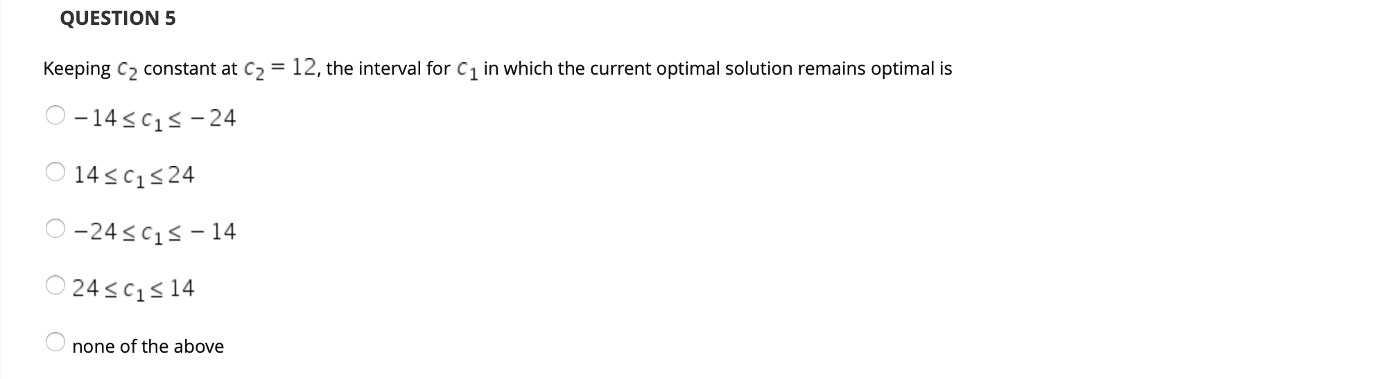 QUESTION 1 Using C1 and C to represent the objective | Chegg.com