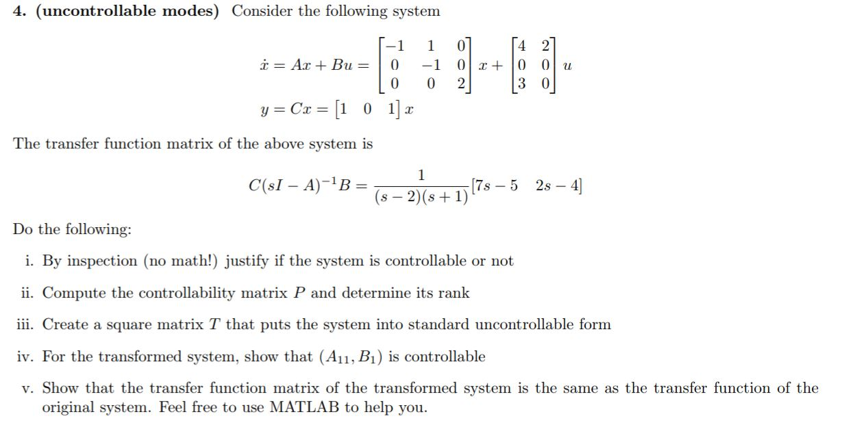 Solved 4. (uncontrollable modes) Consider the following | Chegg.com