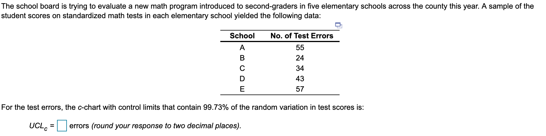 Solved The school board is trying to evaluate a new math | Chegg.com