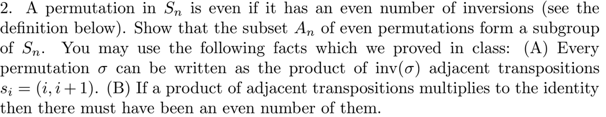 Solved 2. A permutation in Sn is even if it has an even | Chegg.com