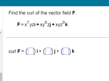Solved Find the curl of the vector field F. | Chegg.com