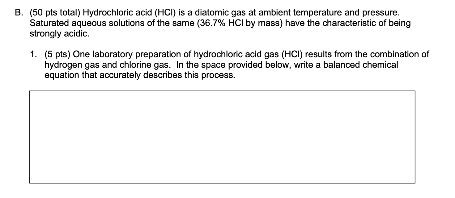 Solved B. (50 pts total) Hydrochloric acid (HCI) is a | Chegg.com