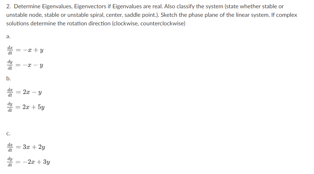 Solved 2. Determine Eigenvalues, Eigenvectors if Eigenvalues | Chegg.com