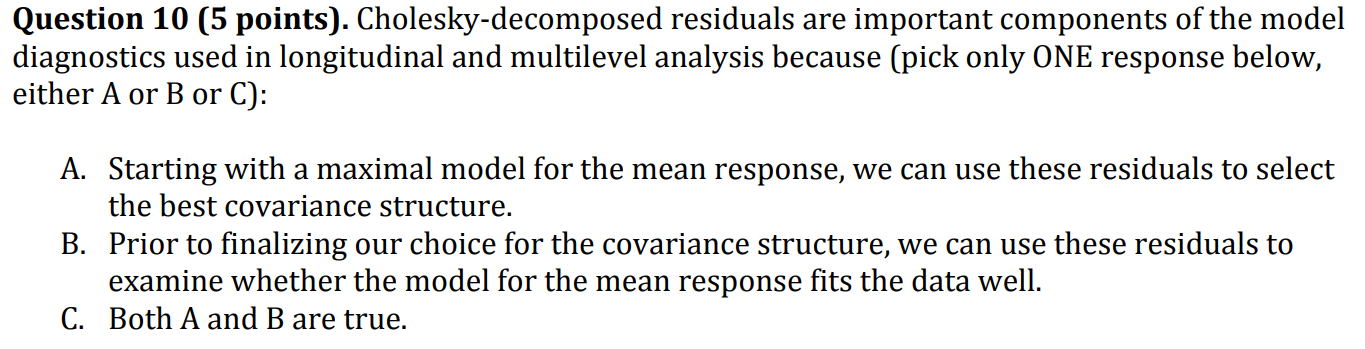 Solved Question 10 (5 points). Cholesky-decomposed residuals | Chegg.com Solved Question 10 (5 points). Cholesky-decomposed residuals | Chegg.com