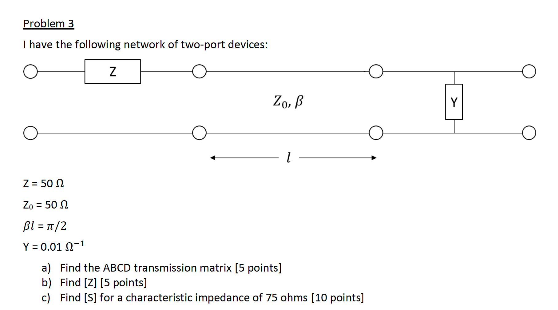 Solved Problem 3 I have the following network of two-port | Chegg.com