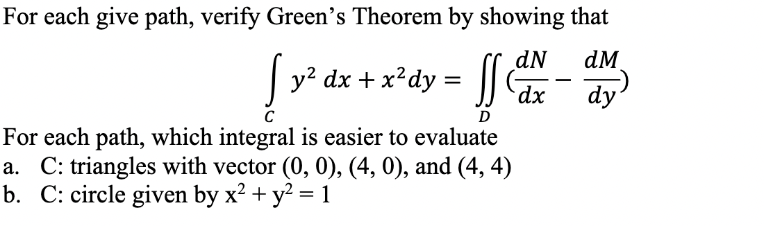 Solved For each give path, verify Green's Theorem by showing | Chegg.com