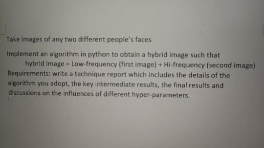 Solved Take images of any two different people's faces | Chegg.com