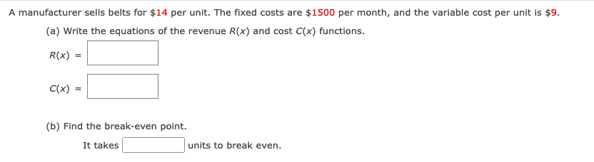 Solved A manufacturer sells belts for $14 per unit. The | Chegg.com