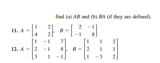 Solved find (a) AB and (b) BA (if they are defined) -1 11. A | Chegg.com