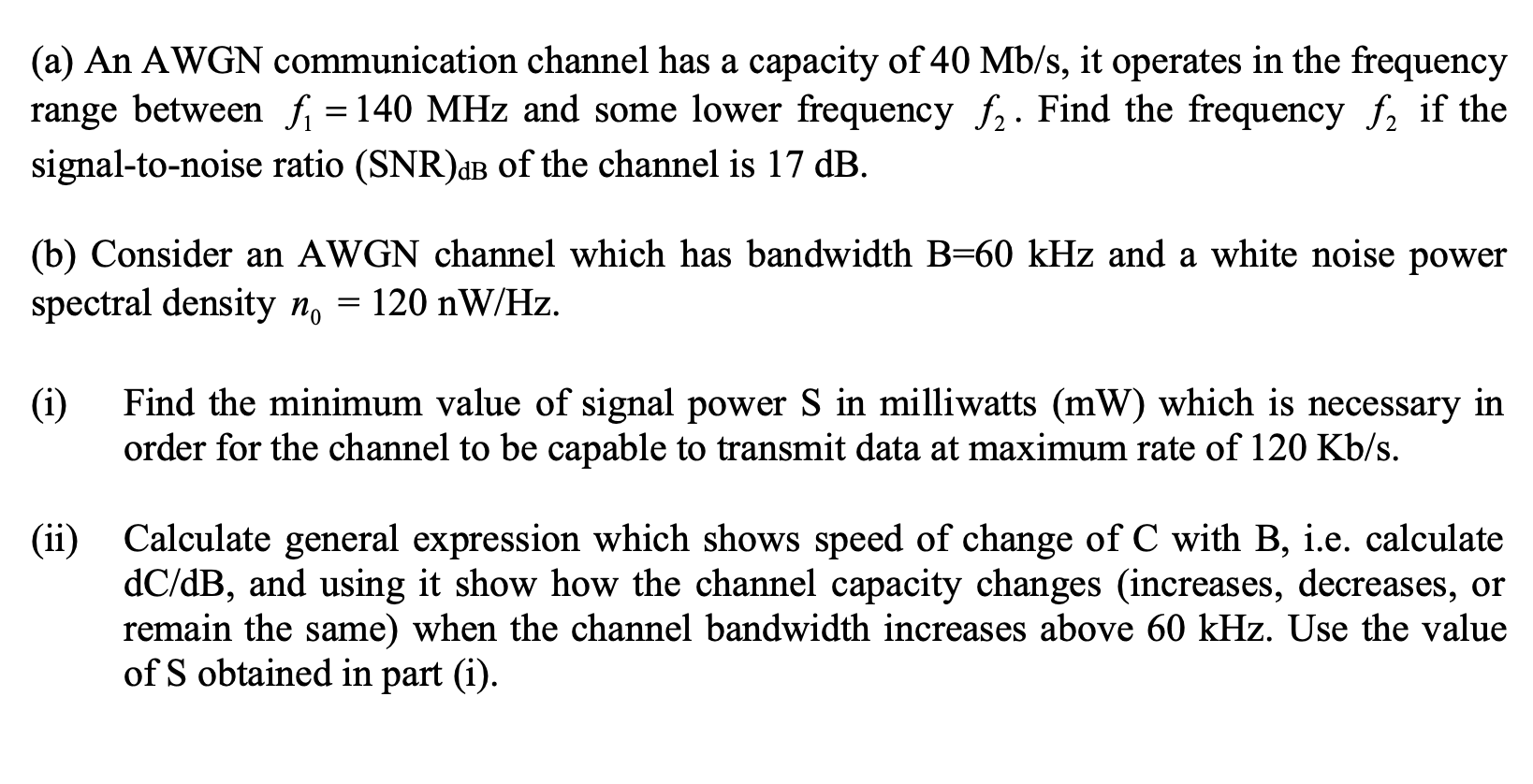Solved (a) An AWGN communication channel has a capacity of | Chegg.com