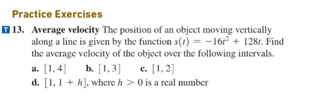 Solved Practice Exercises T 13. Average velocity The | Chegg.com