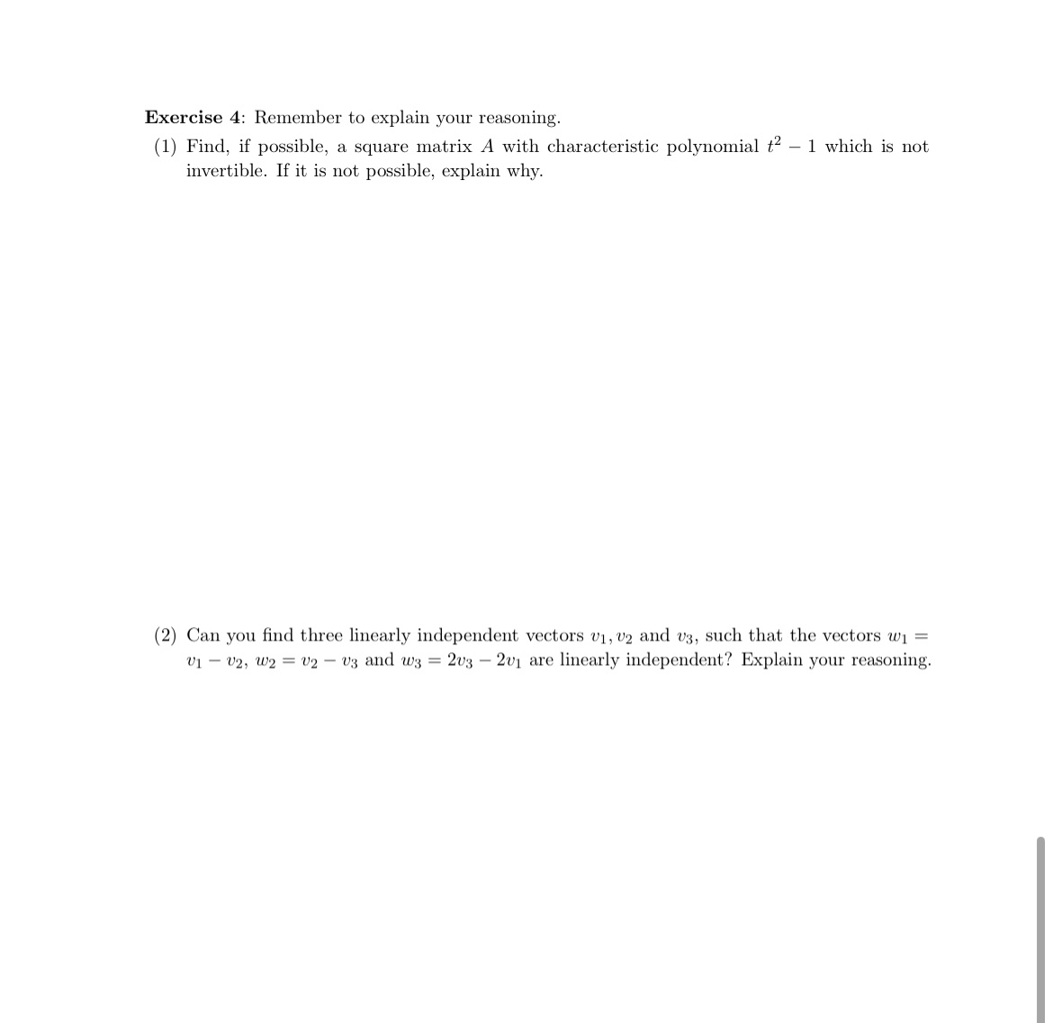 Solved Exercise 4: Remember to explain your reasoning. (1) | Chegg.com