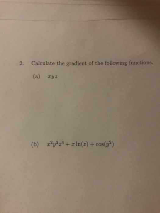 Solved Calculate the gradient of the following functions. | Chegg.com