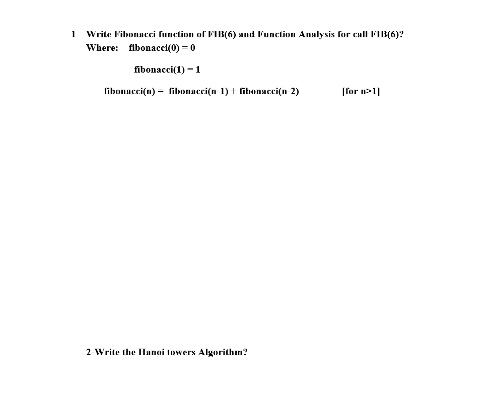 Solved 1- Write Fibonacci function of FIB(6) and Function | Chegg.com