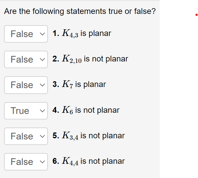 Solved Are the following statements true or false? 1. K4,3 | Chegg.com