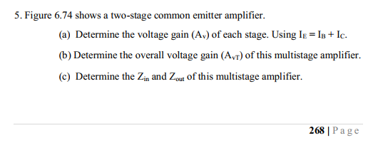 Solved 5. Figure 6.74 shows a two-stage common emitter | Chegg.com