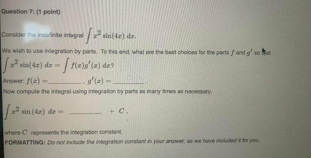 Solved Consider the indefinite integral ∫x2sin(4x)dx. We | Chegg.com