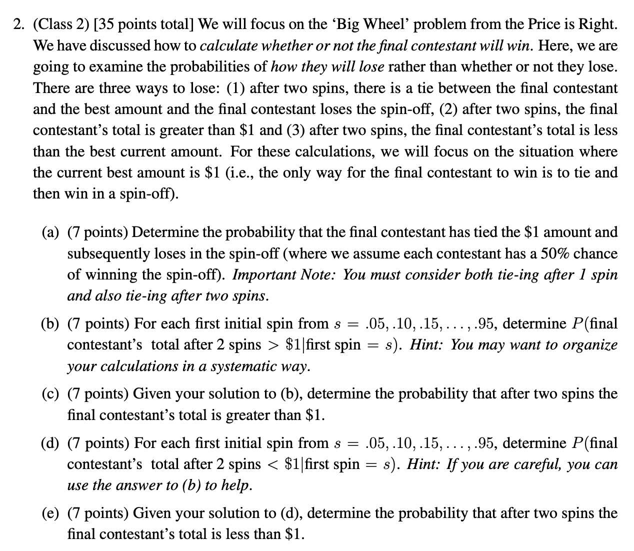 Solved (Class 2) [35 points total] We will focus on the 'Big | Chegg.com