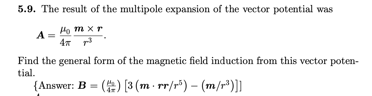 Solved 5.9. The result of the multipole expansion of the | Chegg.com
