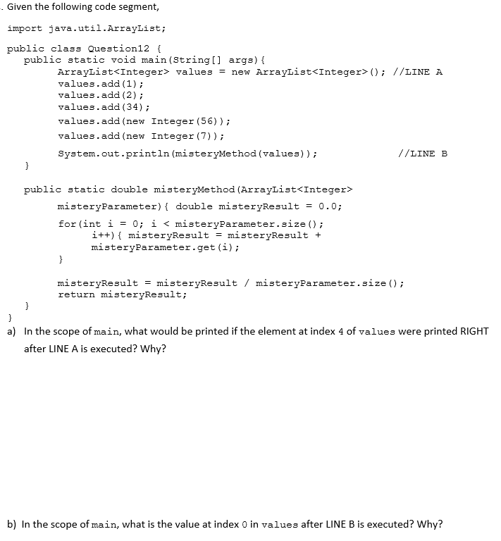 Solved -. Given the following code segment, import | Chegg.com