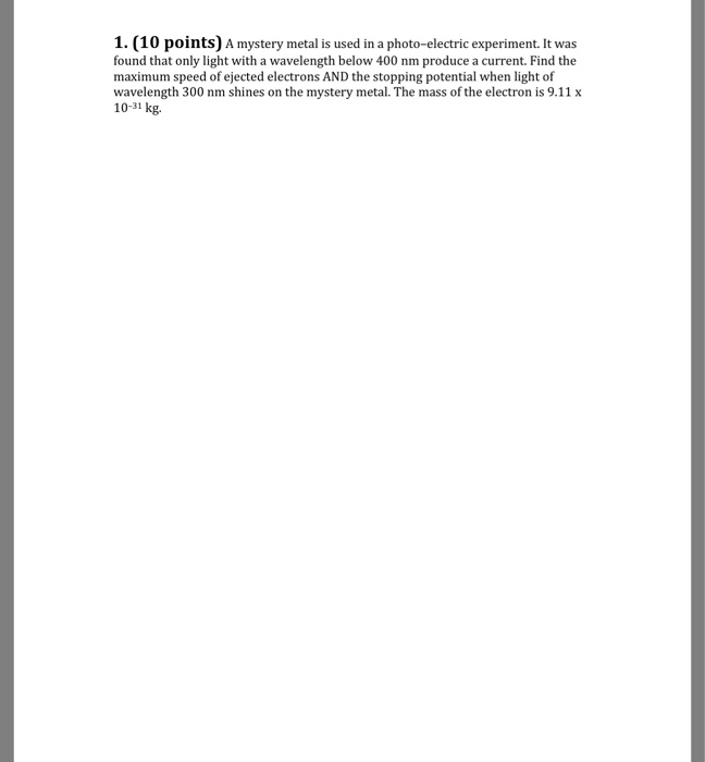 Solved 1. (10 points) A mystery metal is used in a | Chegg.com