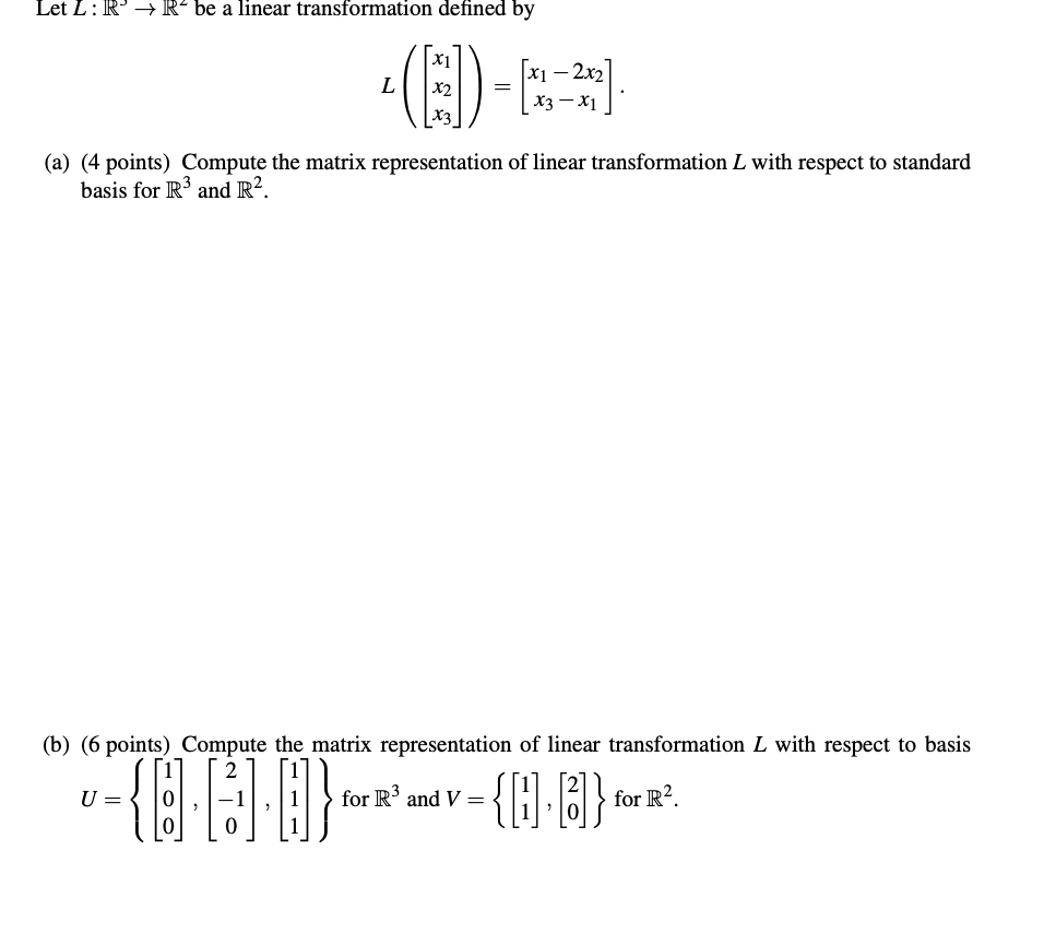 Solved Let L:R⊤→R2 be a linear transformation defined by | Chegg.com