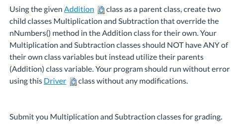 Solved Using the given Addition class as a parent class, | Chegg.com