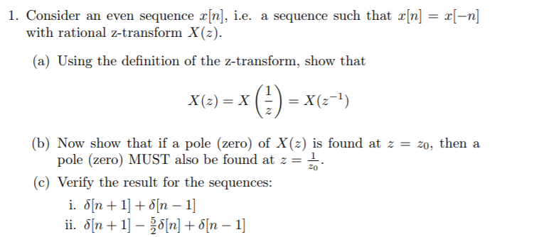 Solved 1. Consider an even sequence x[n], ie, a sequence | Chegg.com