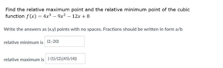 Solved Find the relative maximum point and the relative | Chegg.com