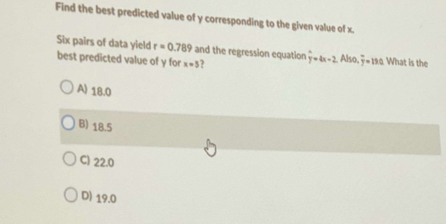 Solved Find the best predicted value of y corresponding to | Chegg.com