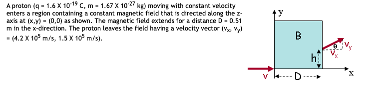 Solved 1 У A proton (q = 1.6 X 10-19 C, m = 1.67 X 10-27 kg) | Chegg.com