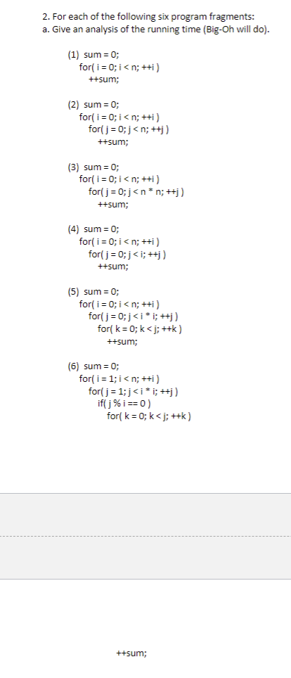 Solved For each of the following six program fragments:a. | Chegg.com